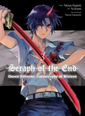 Seraph of the End: Guren Ichinose – Catastrophe at Sixteen from Kodansha