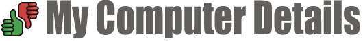 My Computer Details | System Information | My system Information