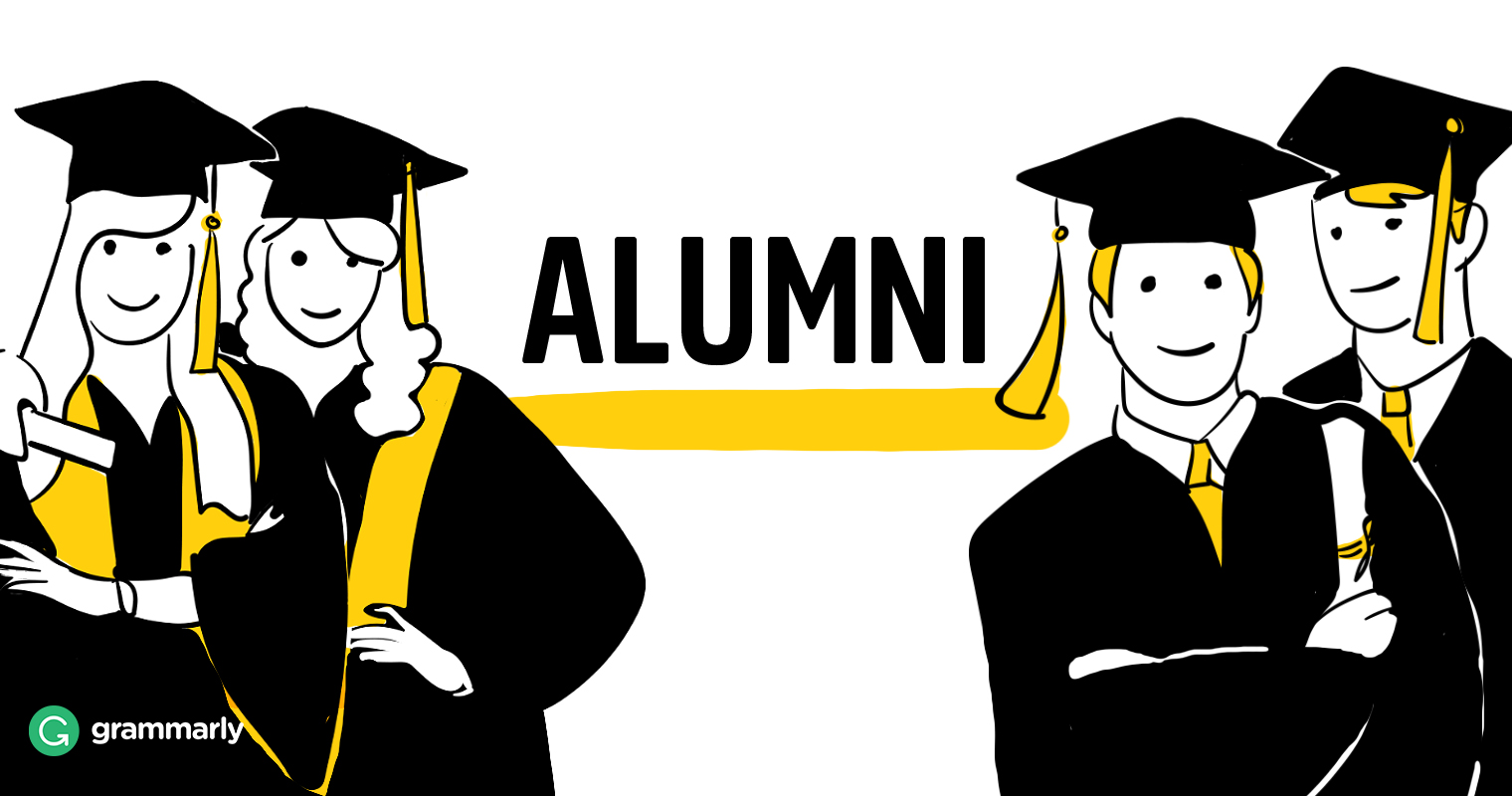 Alumna Alumnae Alumni Alumnus Don t Confuse Them Grammarly