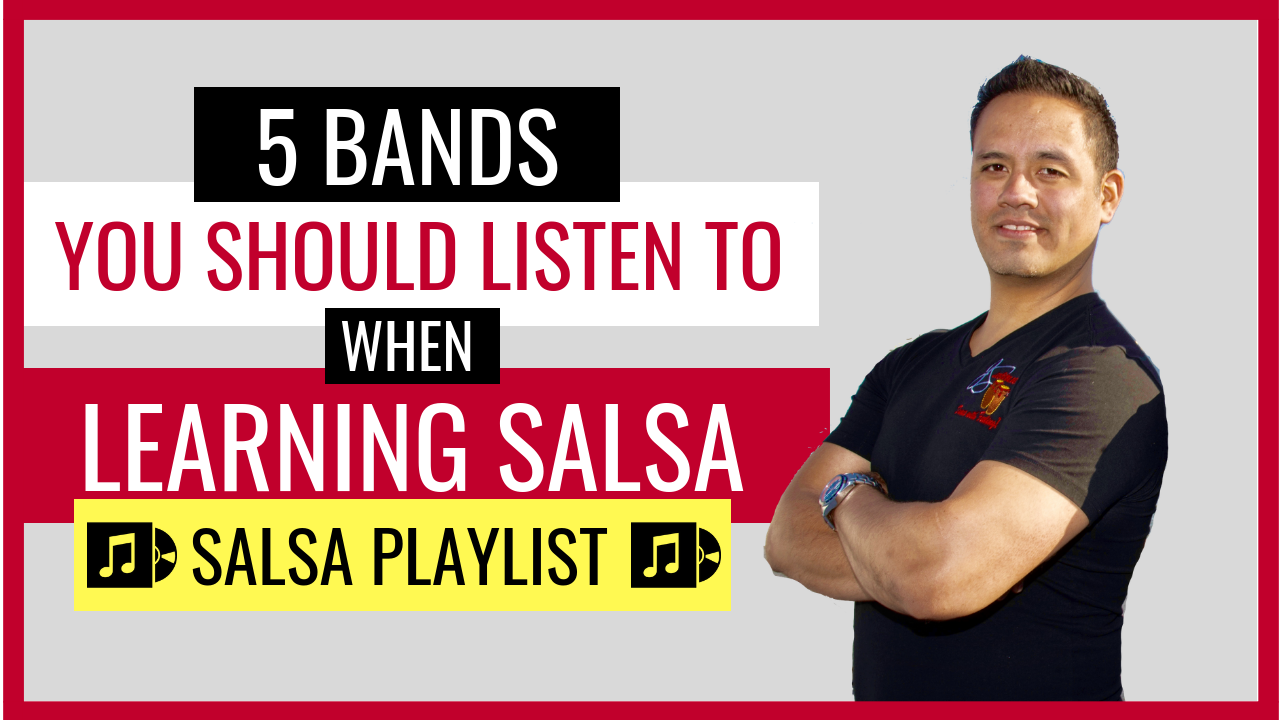 5 Salsa Bands You Should Be Listening To When Learning Salsa
