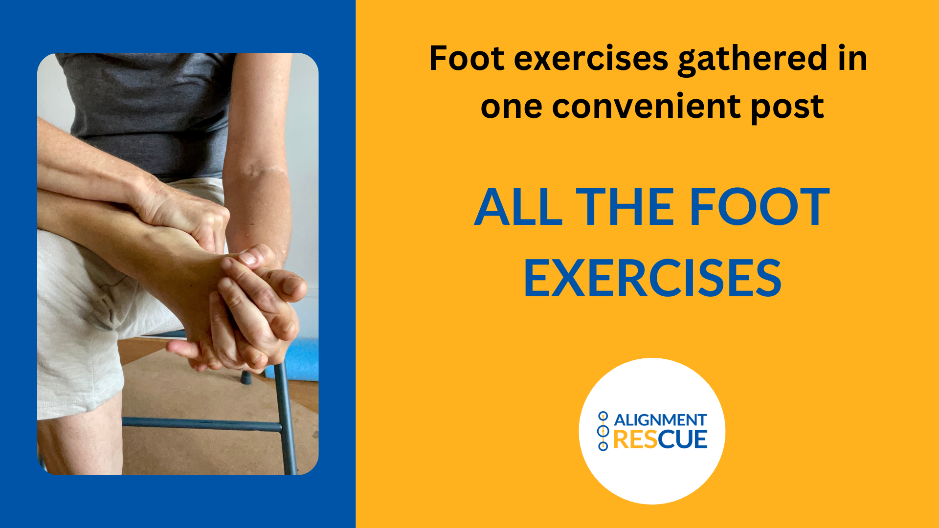 All My Famous Foot Exercises Gathered in One Place For You!