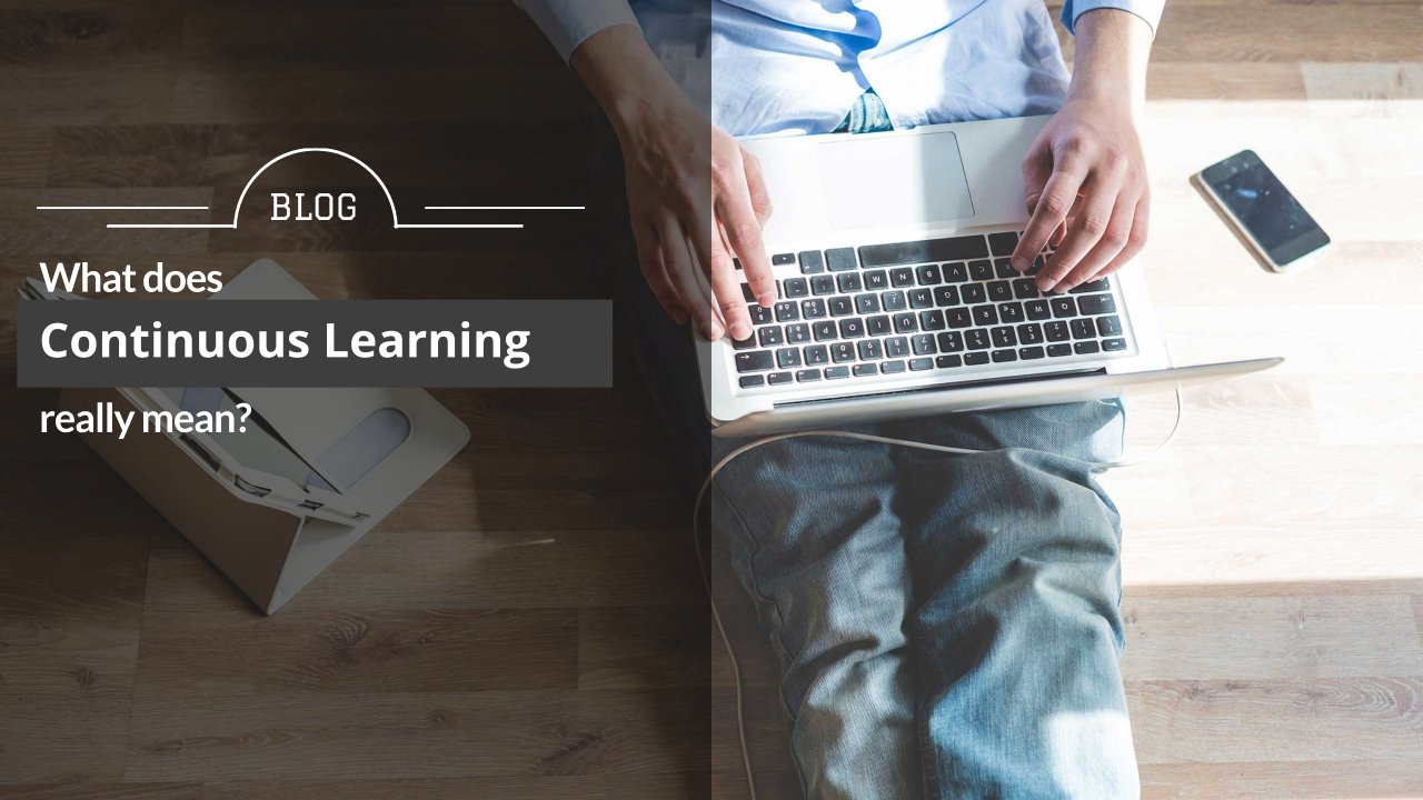 What does continuous learning really mean?