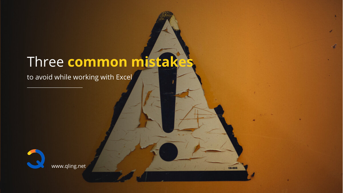 Qling Blog Three Common Mistakes To Avoid While Working With Excel