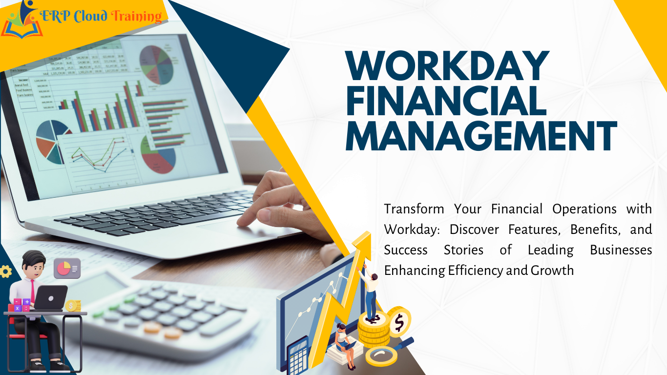 Exploring Workday Financial Management: Features & Benefits