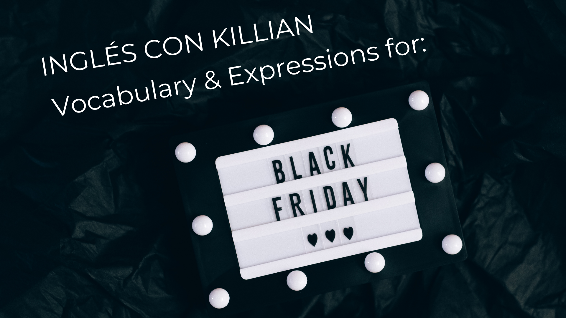 Black Friday Vocabulary & Expressions