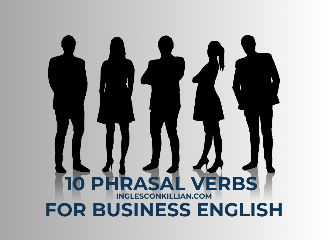 10 Most Common Phrasal Verbs for Business English