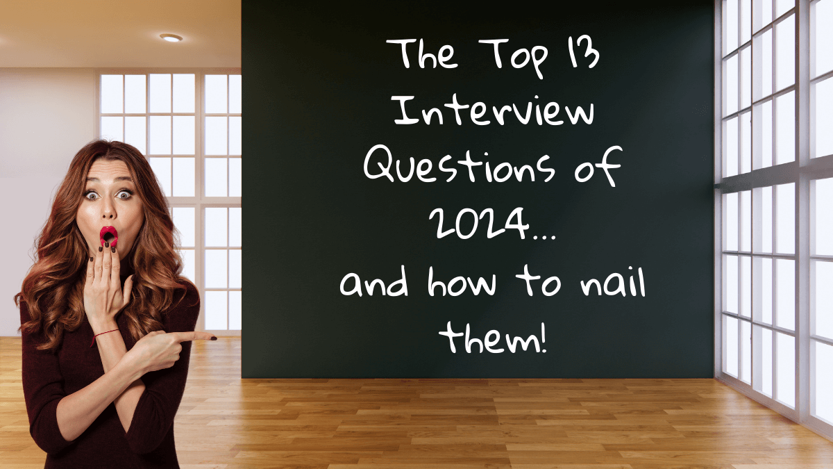 The Top 13 Interview Questions of 2025 And How To Nail Them