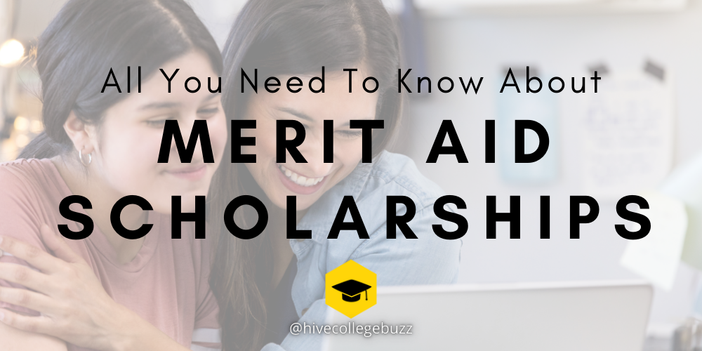 All You Need To Know About Merit Aid Scholarships | Hive College Buzz