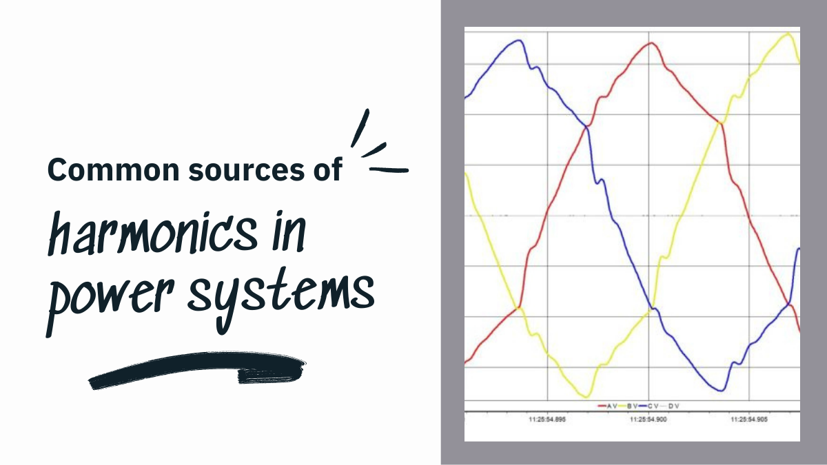 Common sources of harmonics in power systems