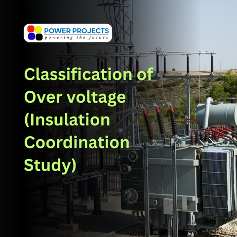 Classification of Over voltage (Insulation Coordination Study)