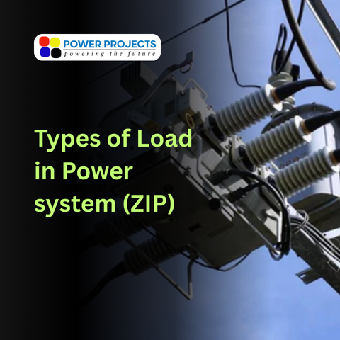 Types of Load in Power system (ZIP)