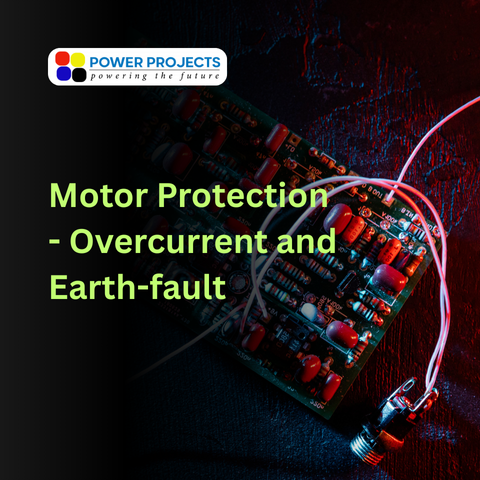 Motor Protection - Overcurrent and Earth-fault