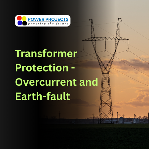 Transformer Protection - Overcurrent and Earth-fault