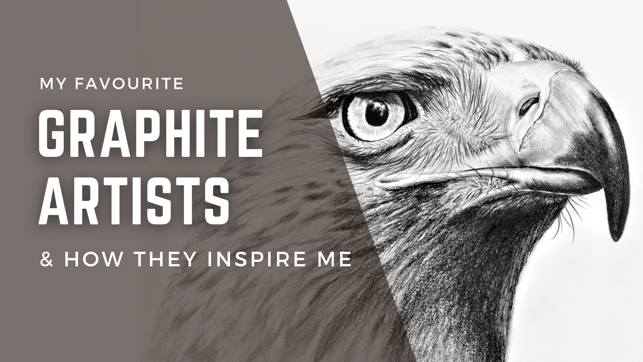 My Favourite Graphite Artists