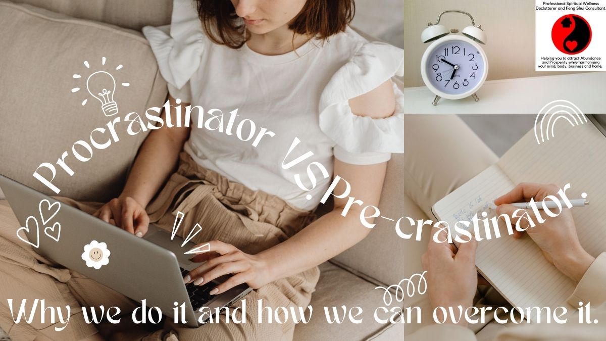 Procrastinator Vs. Pre-crastinator, why we do it and how we can ...