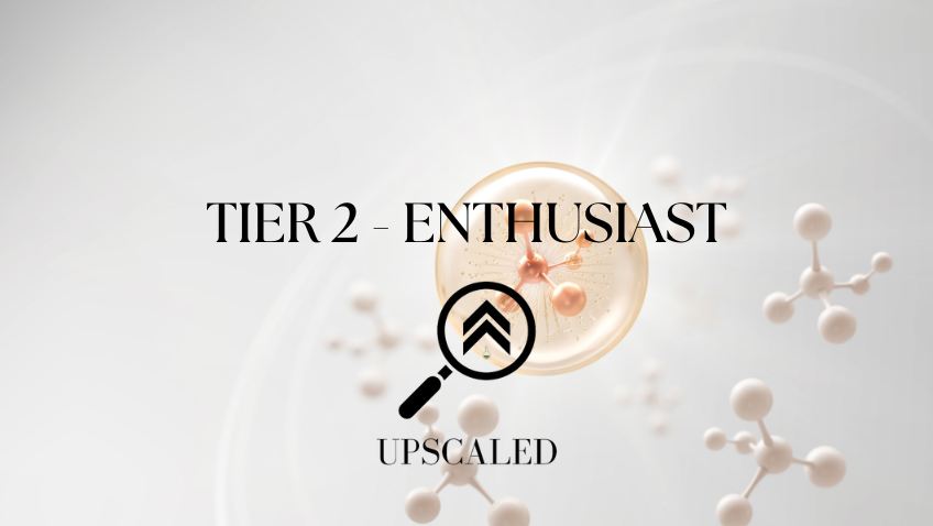 Upscaled membership - Tier 2 - Enthusiast