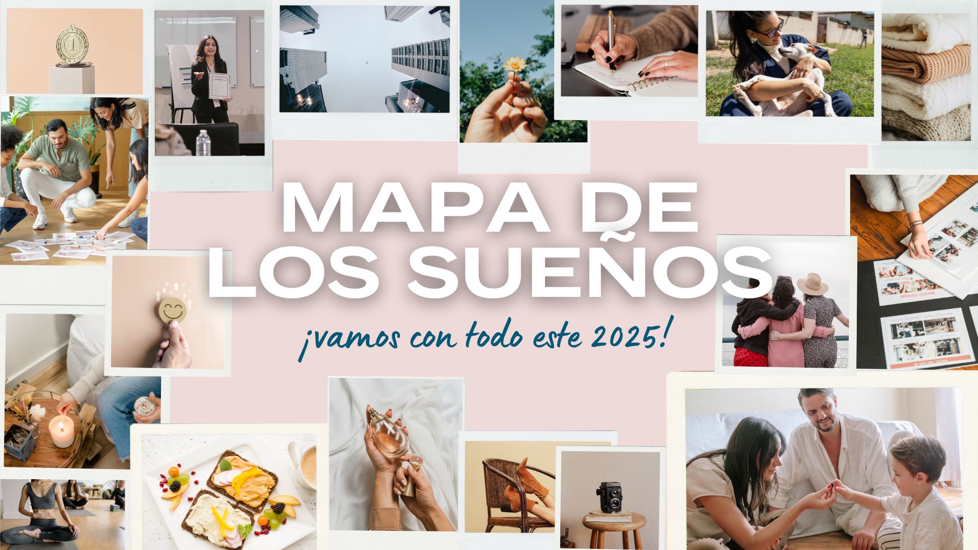 Dale Vida a Tus Sueños: Creá Tu "Mapa de los Sueños 2025" y Manifestá Magia