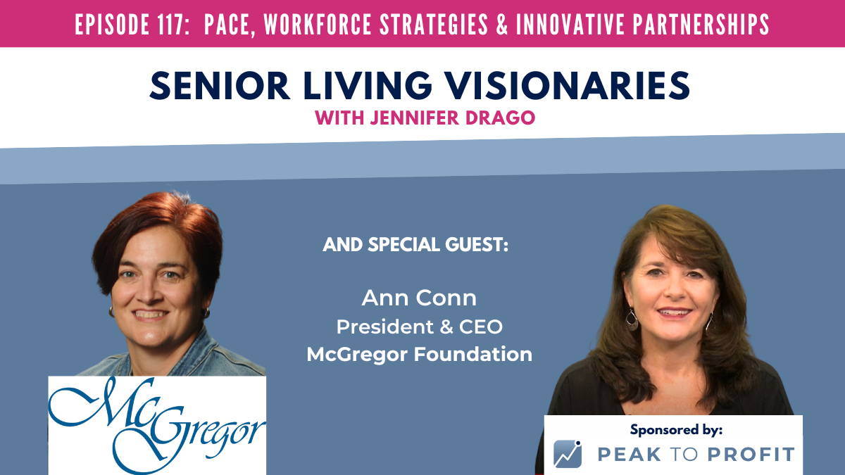 Ep. 117: PACE, Workplace Strategies & Innovative Partnerships