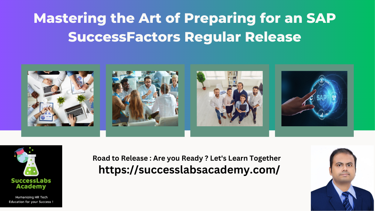 Mastering the Art of Preparing for an SAP SuccessFactors Regular Release