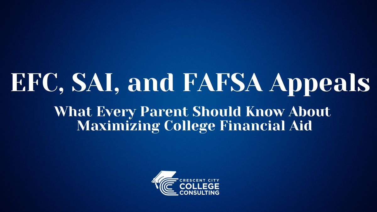 EFC, SAI, and FAFSA Appeals: What Every Parent Should Know About ...