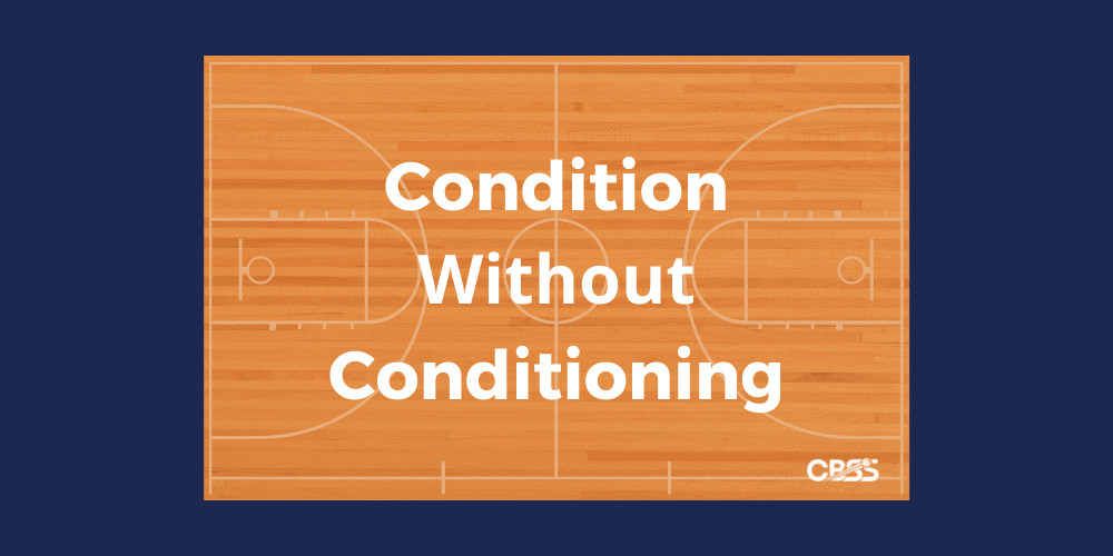 Condition Without Conditioning