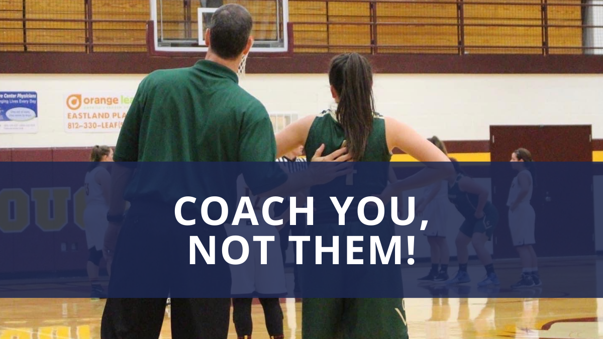 Coach Yourself Not Your Players