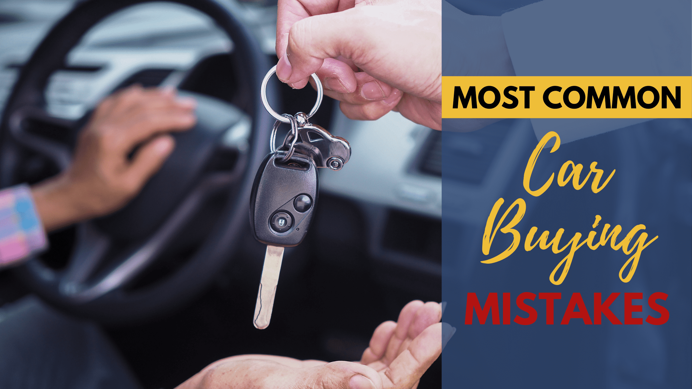 Most Common Car Buying Mistakes