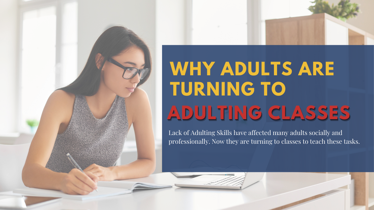Why Adults Are Turning To Adulting Classes