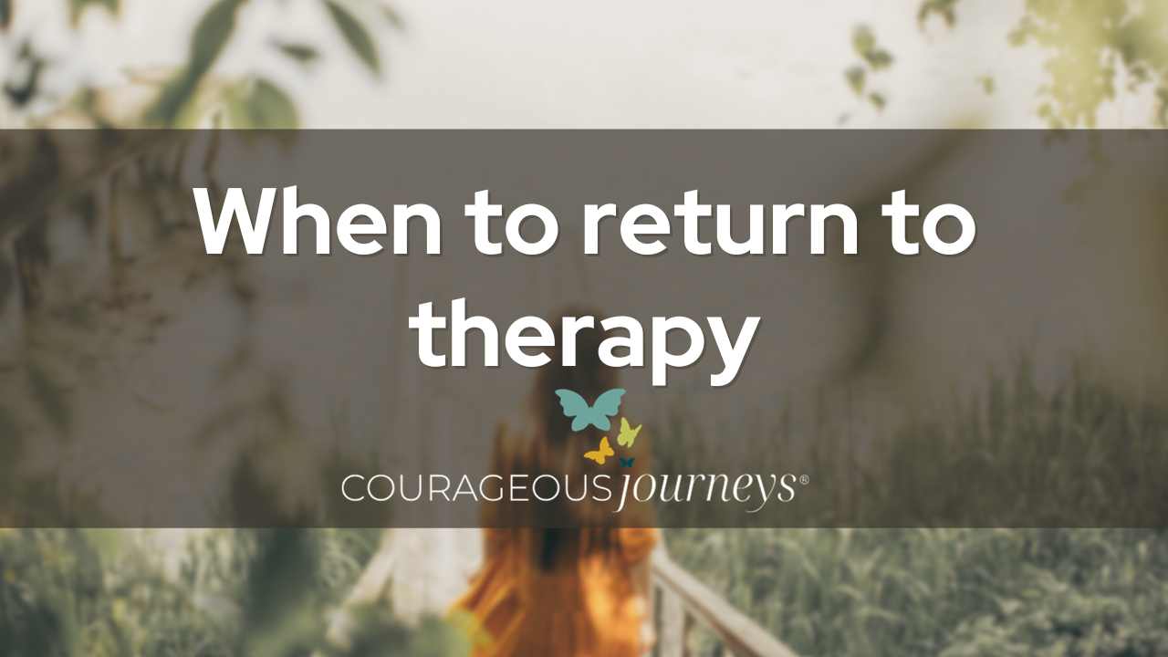 When Do I Need to Go Back to Therapy? Recognizing the Signs for Support