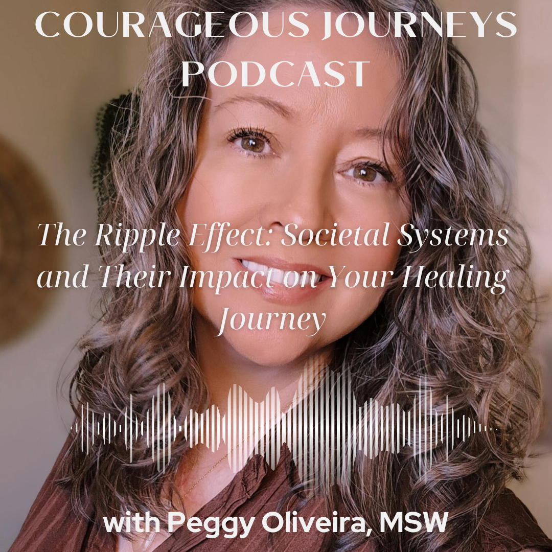 The Ripple Effect: Societal Systems and Their Impact on Your Healing ...