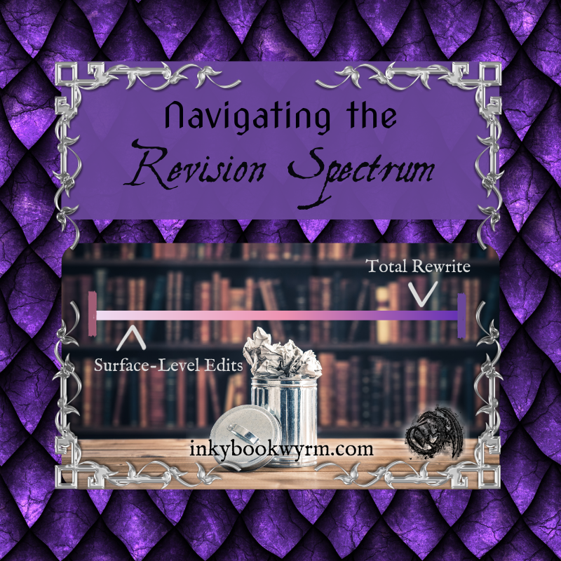 Navigating the Revision Spectrum: Finding Your Balance as a Fiction Writer