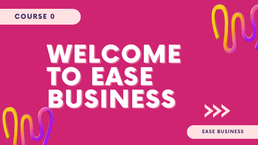 EASE Business Welcome and Onboarding