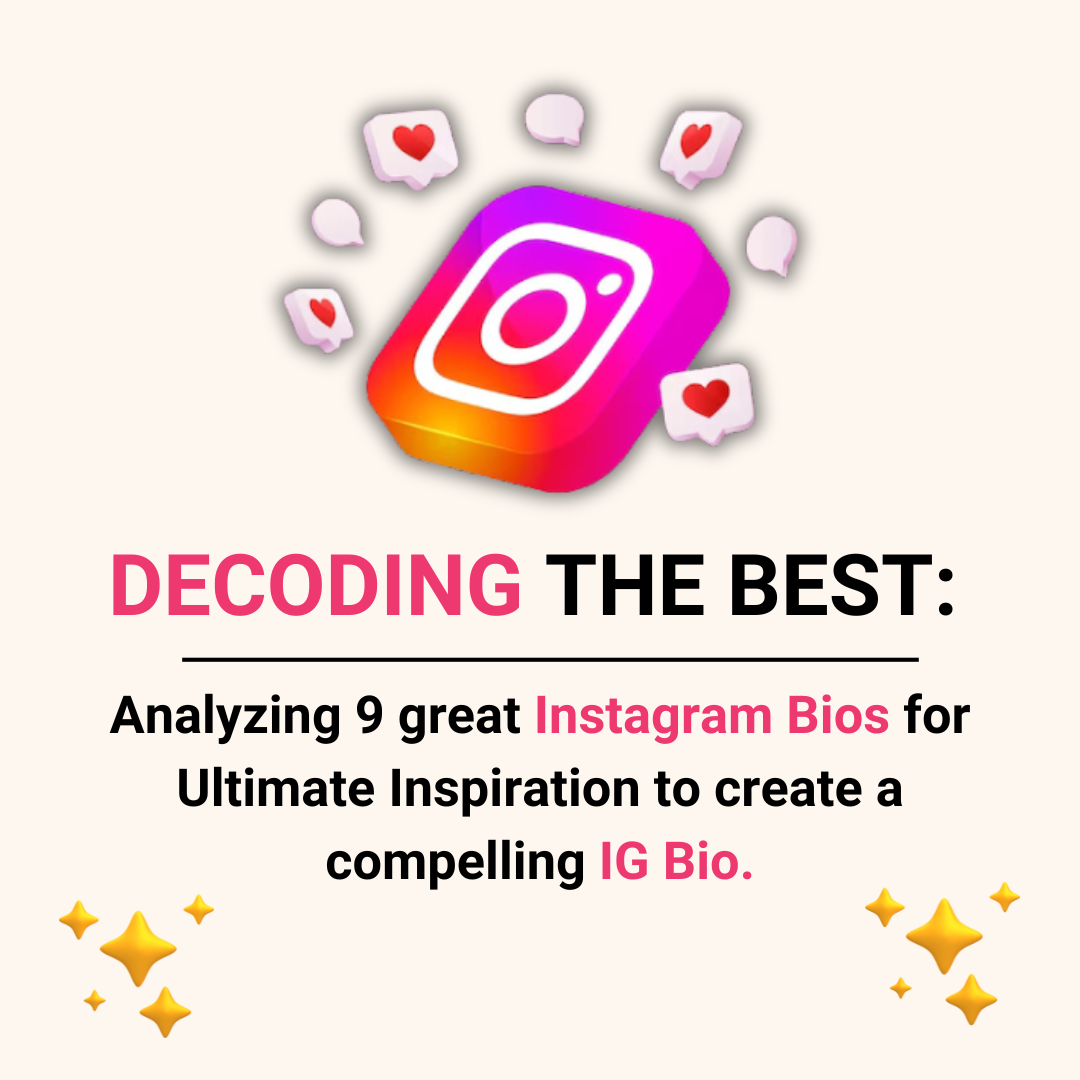 Decoding the Best: Analysing Great Instagram Bios for Ultimate Inspiration!