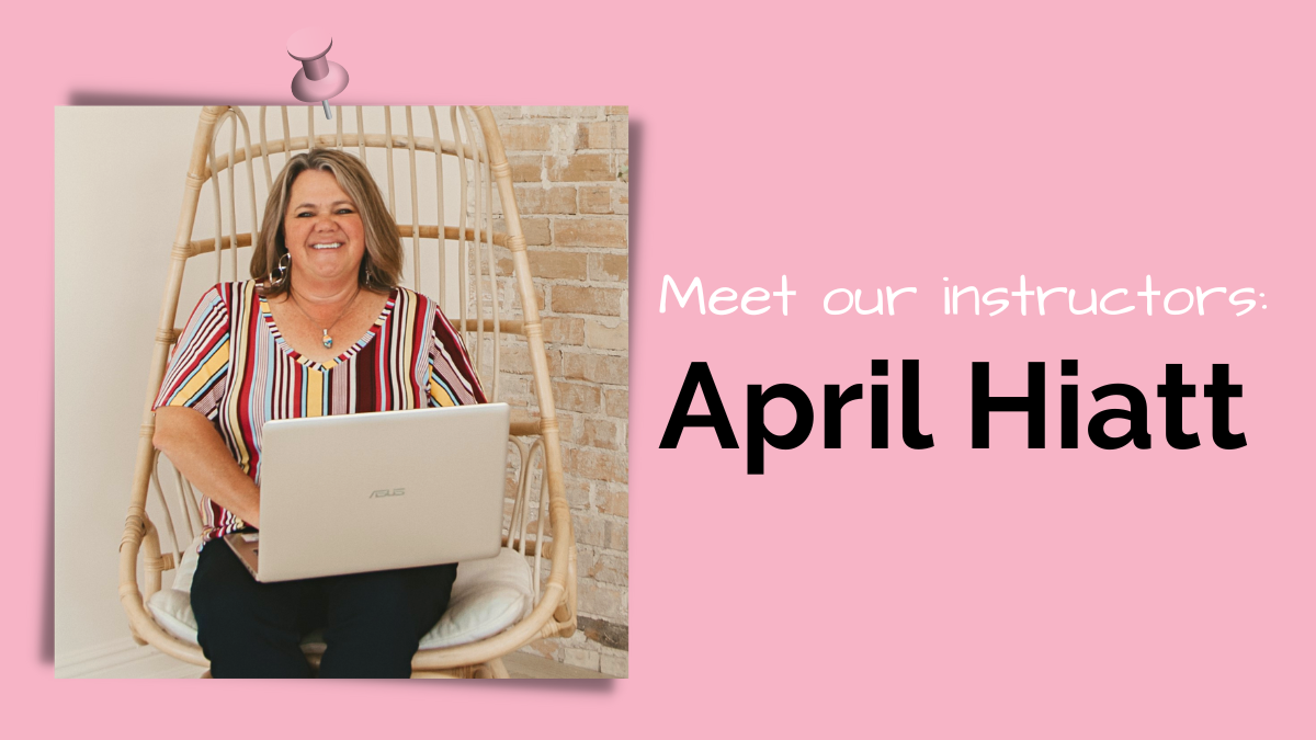 Meet our instructors: April Hiatt