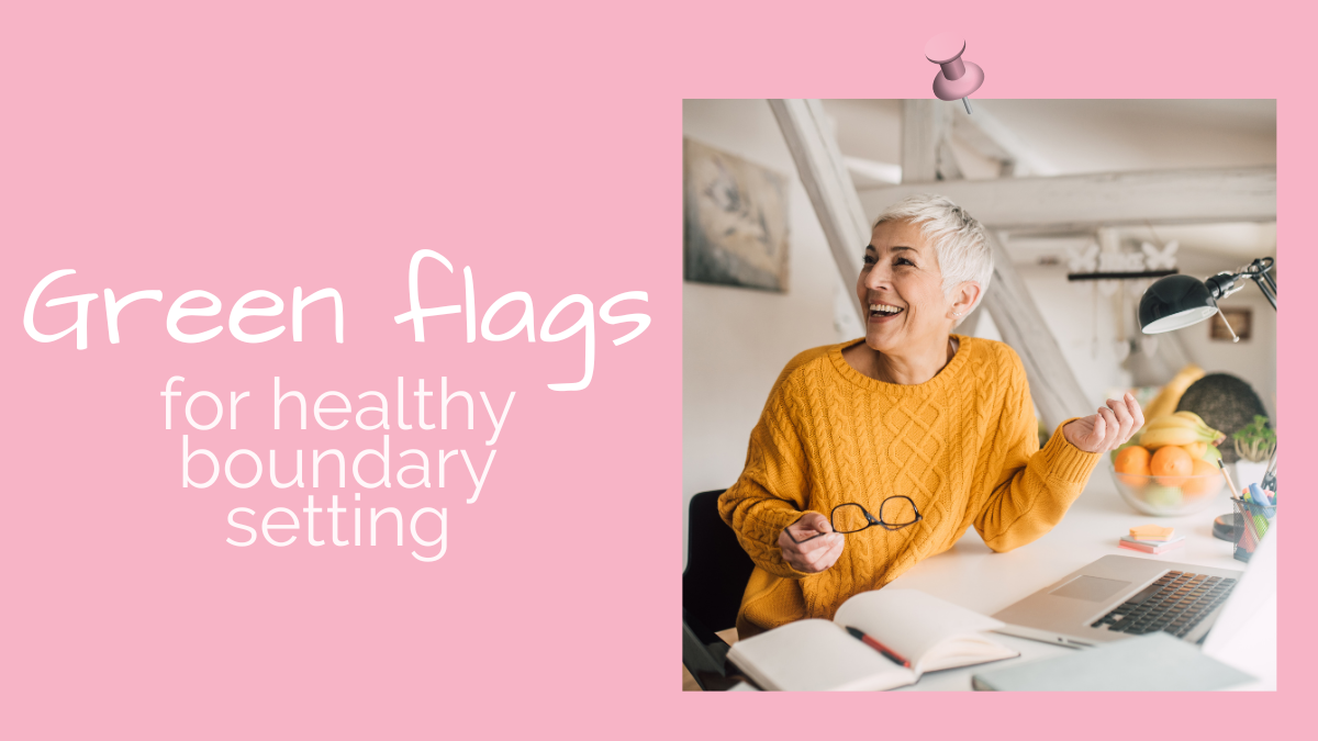 Green flags for healthy boundary setting