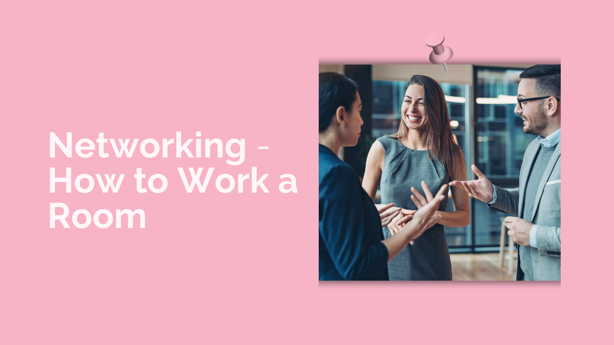 Networking - How to Work a Room