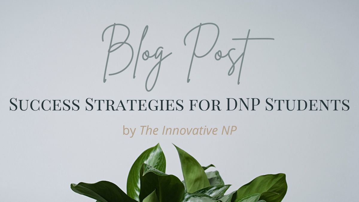 Success Strategies for DNP Students