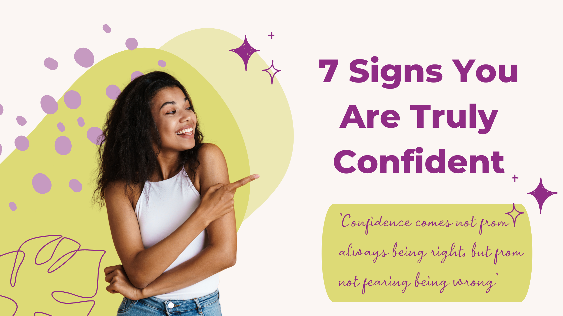 7 Signs You Are Truly Confident