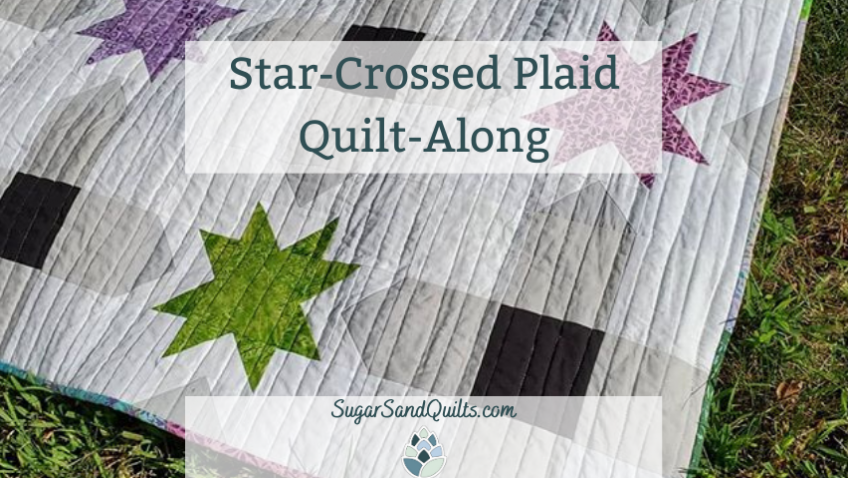 Star-Crossed Plaid Quilt-Along