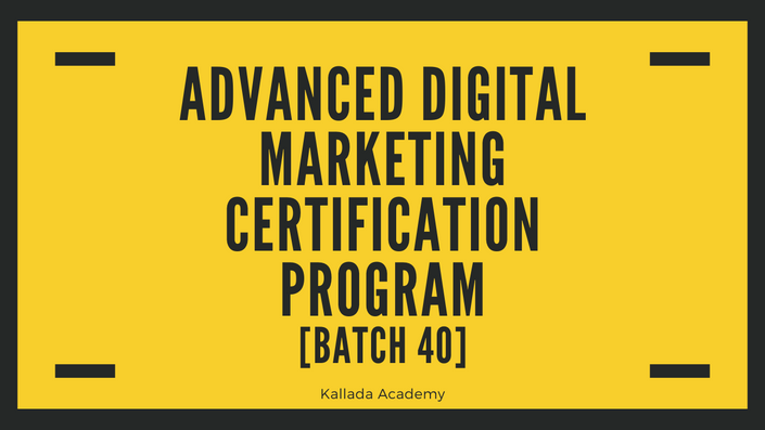 Advanced Digital Marketing Certification Program Batch 40