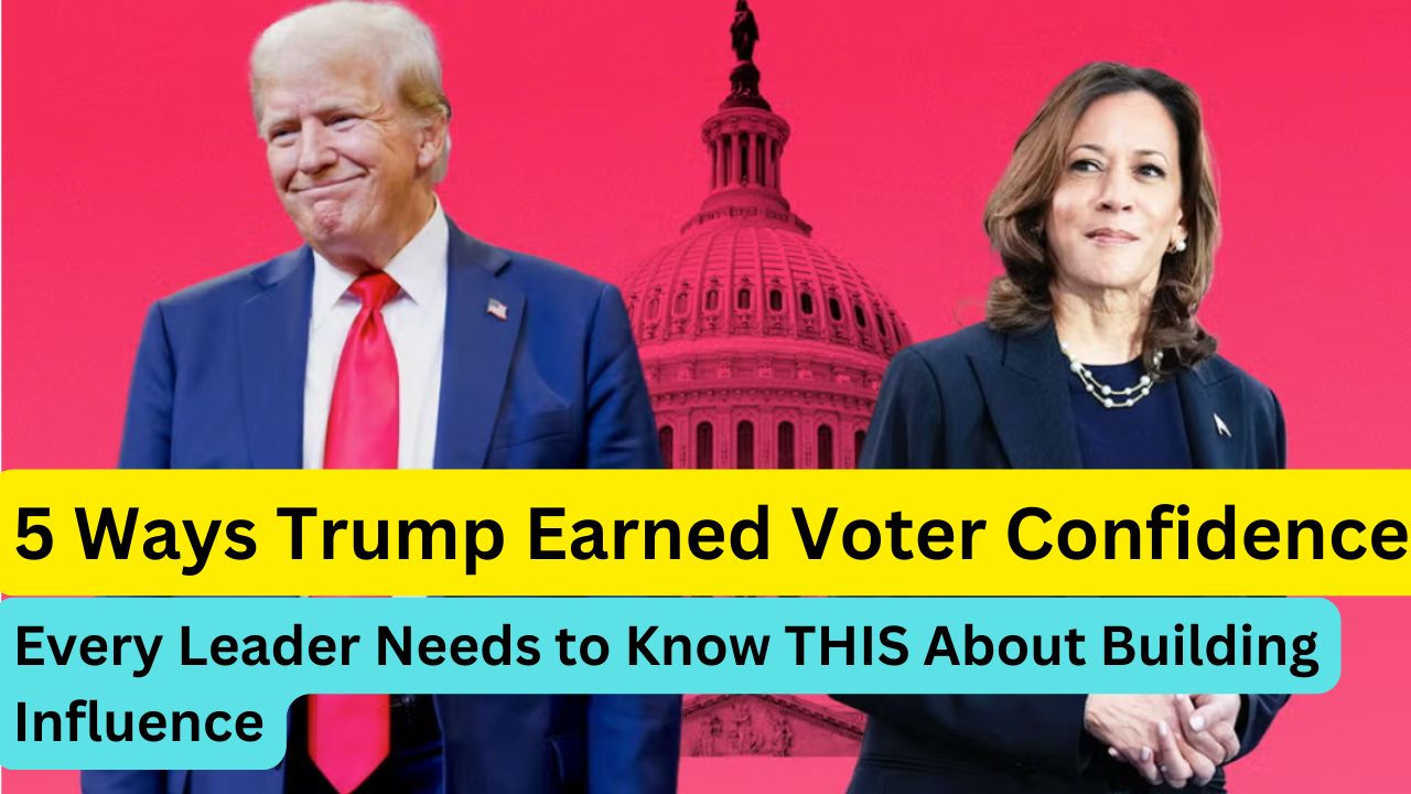 5 Key Ways Trump Built Voter Confidence: Essential Lessons for Leaders ...