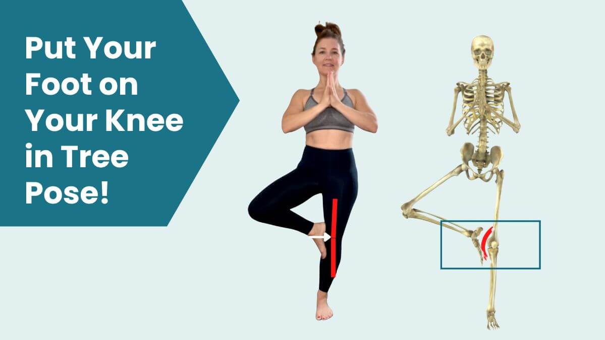 Put Your Foot On Your Knee in Tree Pose!