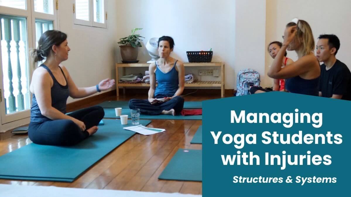 Managing Yoga Students with Injuries & Pain