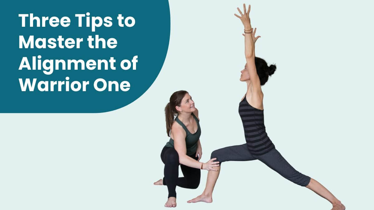 Three Tips to Master the Alignment of Warrior One