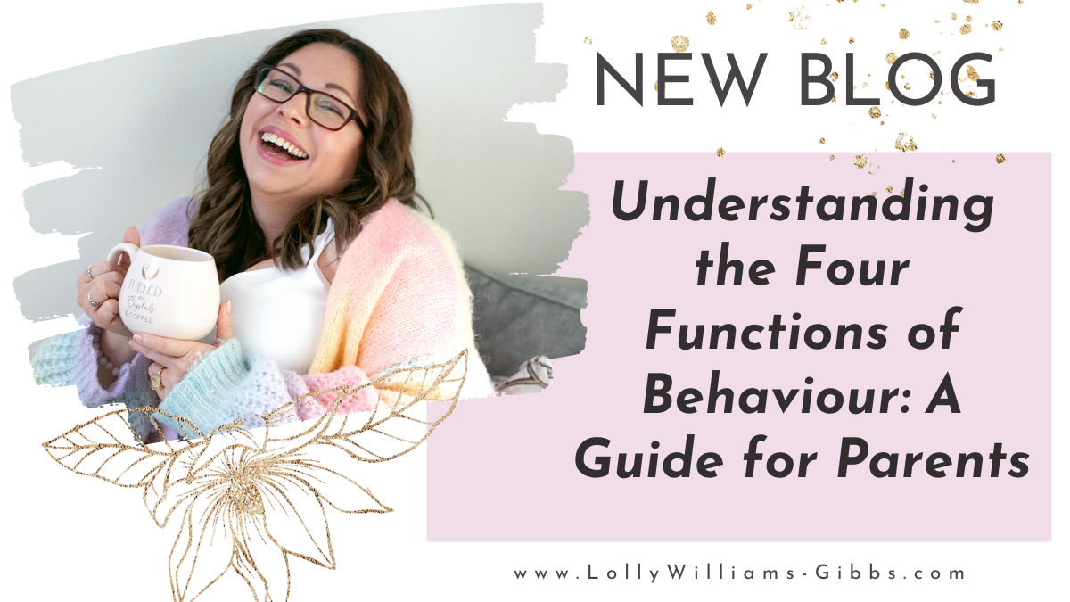 Understanding the Four Functions of Behaviour: A Guide for Parents
