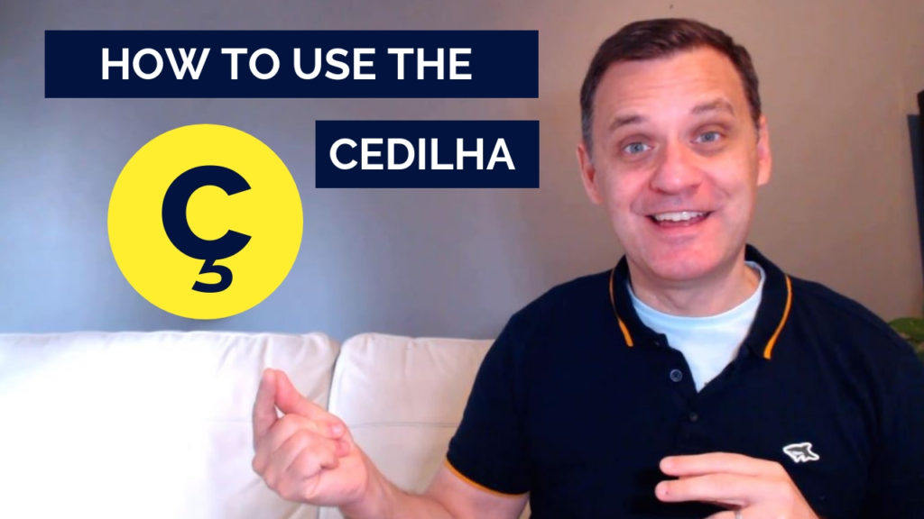 How to use the Cedilha
