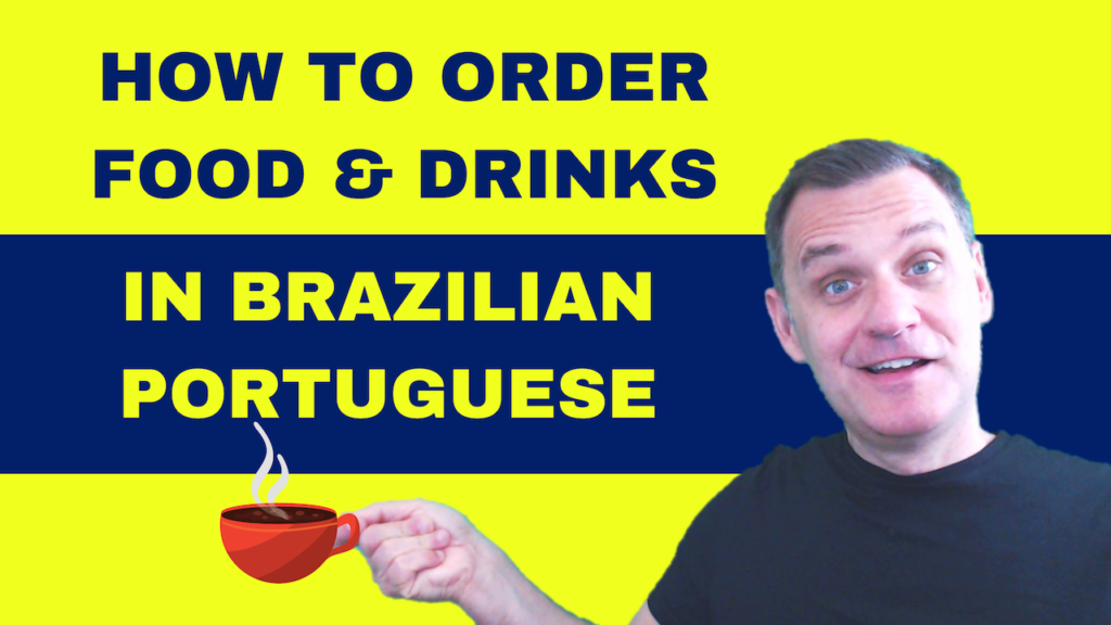 How to Order Food and Drinks in Brazilian Portuguese