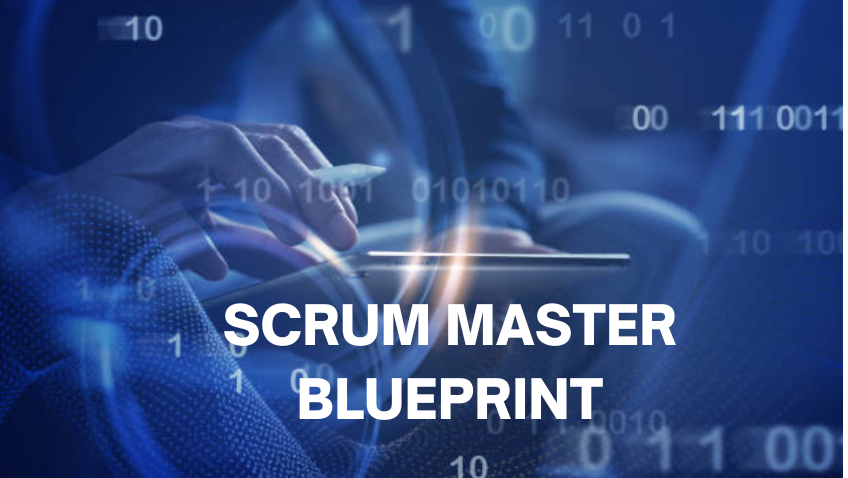 Scrum Master Blueprint