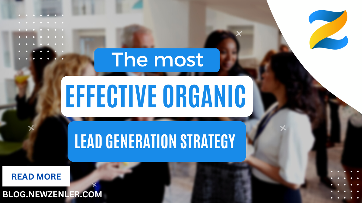 The Most Effective Organic Lead Generation Strategy