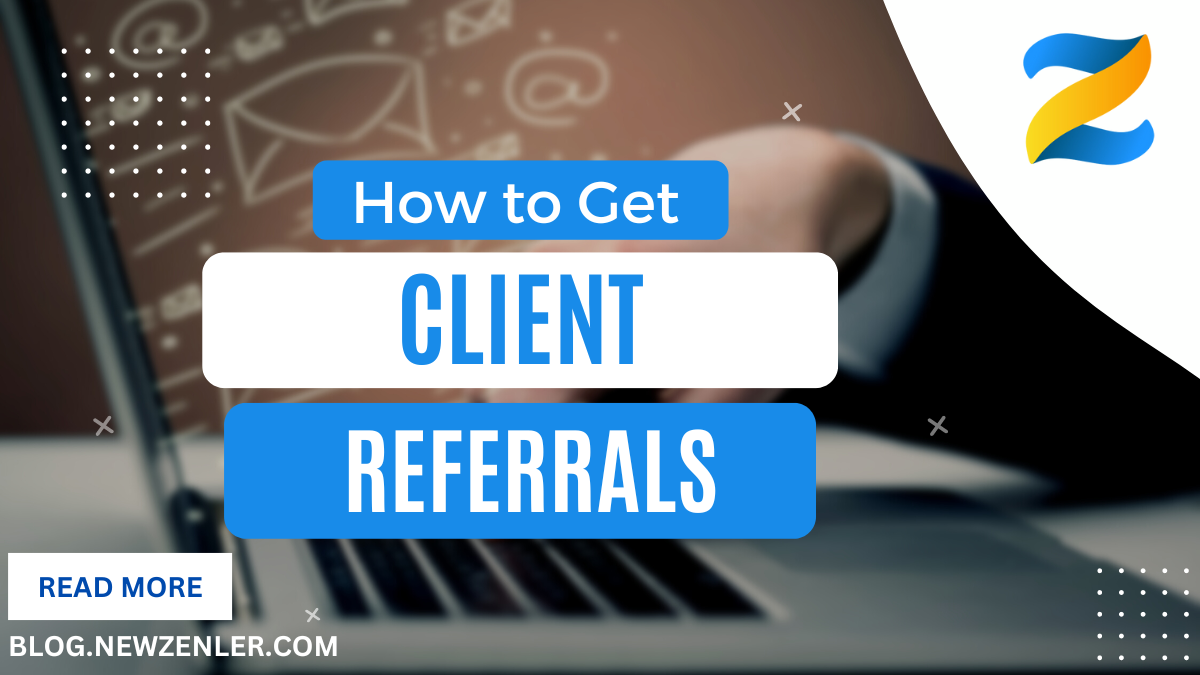 How to Get Client Referrals